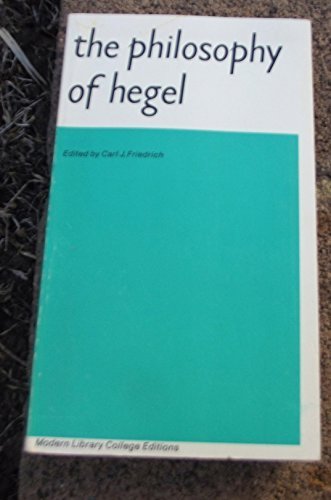 The Philosophy of Hegel: Georg Wilhelm Friedrich Hegel, Carl J ...