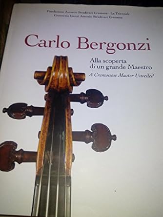 Carlo Bergonzi. Alla scoperta di un grande maestro. Ediz. italiana e ...