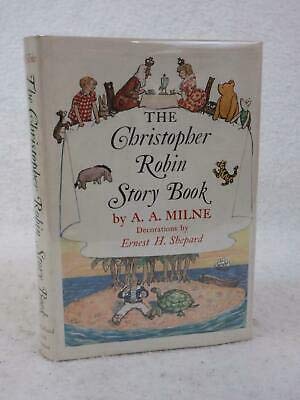 A. A. Milne THE CHRISTOPHER ROBIN STORY BOOK 1971 E. P. Dutton ERNEST ...