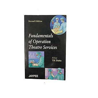 Fundamentals of Operation Theatre Service: Amazon.co.uk: 9788180613968 ...