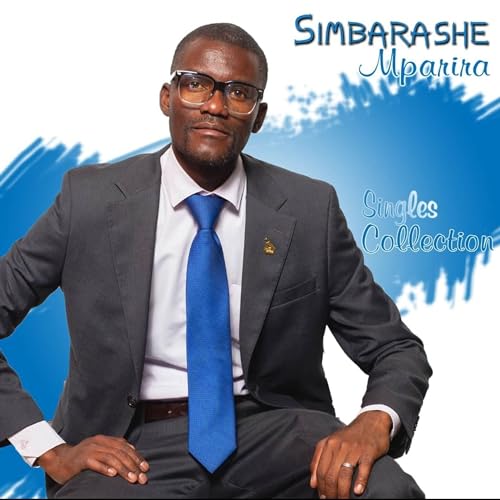 Amazon.com: Singles collection : Simbarashe Mparira: Digital Music