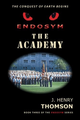 Endosym-The Academy: Thomson, J Henry: 9780985742621: Amazon.com: Books