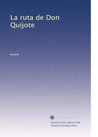 Amazon.com: La ruta de Don Quijote (Spanish Edition): AzorÃ­n, .: Books