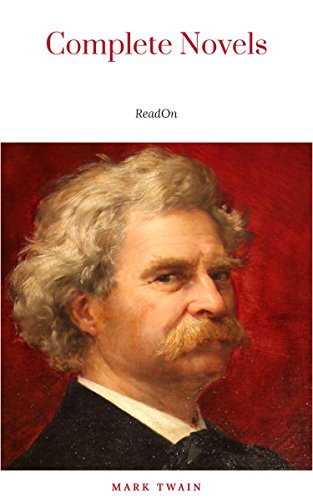 THE COMPLETE NOVELS OF MARK TWAIN AND THE COMPLETE BIOGRAPHY OF MARK ...
