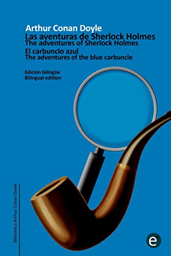 El carbunclo azul/The adventure of the blue carbuncle: Edición bilingüe ...