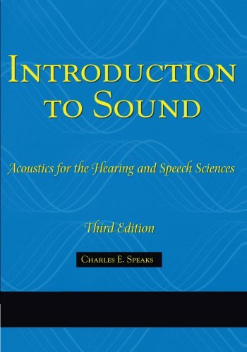 Introduction To Sound: Acoustics for the Hearing and Speech Sciences ...