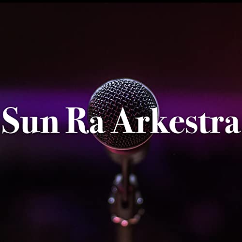 Écouter Sun Ra Arkestra - National Public Radio FM Broadcast Chicago ...