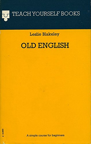 Old English (Teach Yourself): Blakeley, Leslie: 9780340058107: Amazon ...