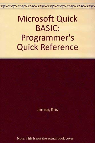 Microsoft Quickbasic (Programmer's Quick Reference Series): Jamsa, Kris A.: 9781556152047 ...