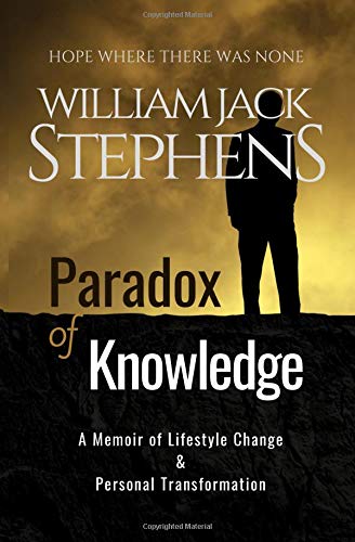 Paradox of Knowledge: The Memoir of a Business Professional and ...