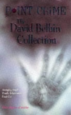The David Belbin Collection (Point Crime Specials): Belbin, David ...