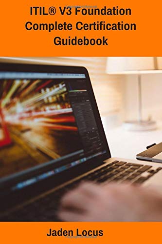 Amazon.com: ITIL® V3 Foundation Complete Certification Guidebook ...