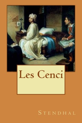Amazon.com: Les Cenci (French Edition): 9781495961526: Stendhal, Longa ...