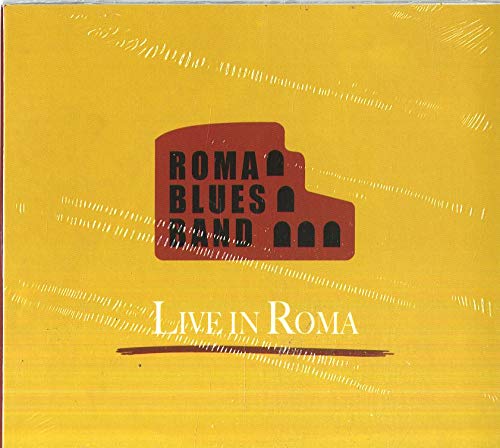 Roma Blues Band - Live in Roma (Esclusiva Discoteca Laziale) - Amazon ...
