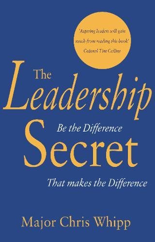 The Leadership Secret: Be the Difference That Makes the Difference ...