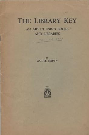 The library key: an aid in using books and libraries: Amazon.com: Books