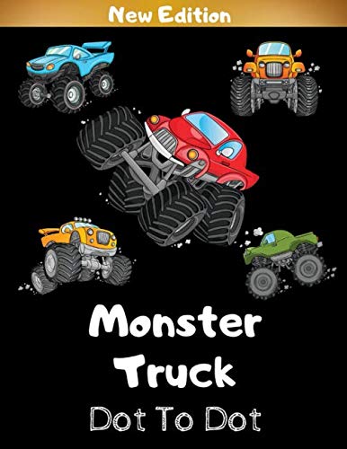Monster Truck Dot To Dot: Big Easy Connect the Dots Coloring & Activity ...