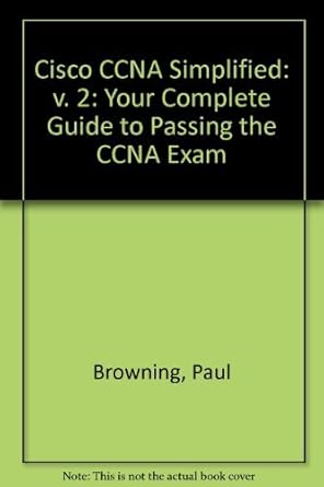 Amazon.com: Cisco CCNA Simplified: Your Complete Guide to Passing the ...