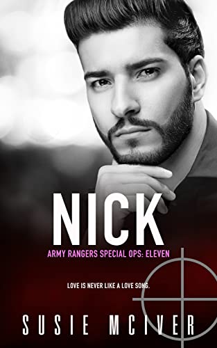 NICK (ARMY RANGERS SPECIAL OPS: Book 11) eBook : McIver, Susie: Amazon ...