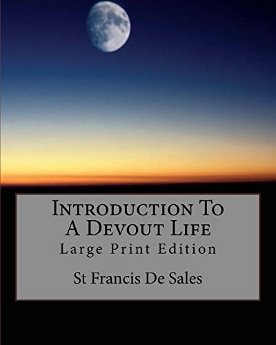 Snapklik.com : Introduction To A Devout Life: Large Print Edition