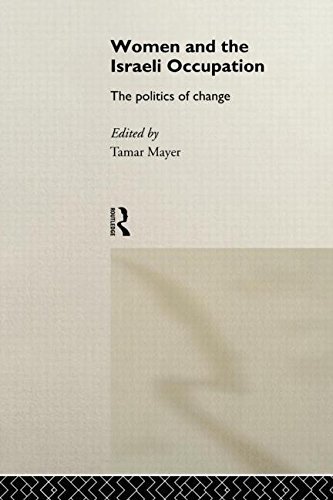 Women and the Israeli Occupation: The Politics of Change (Routledge ...