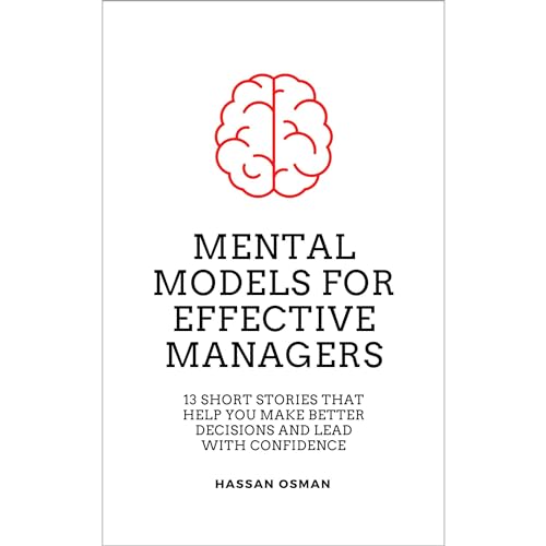 Amazon.com: Mental Models for Effective Managers: 13 Short Stories That ...