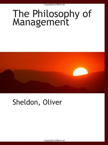 Amazon.com: The Philosophy of Management: 9781113450296: Oliver: Books