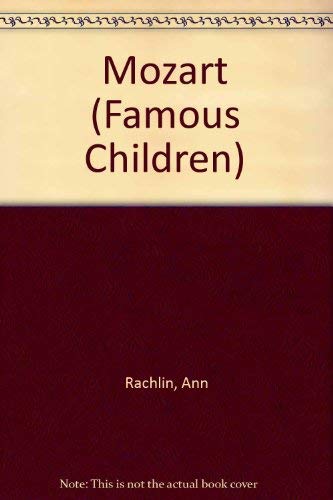 Mozart (Famous Children): Ann Rachlin: 9780140389357: Amazon.com: Books