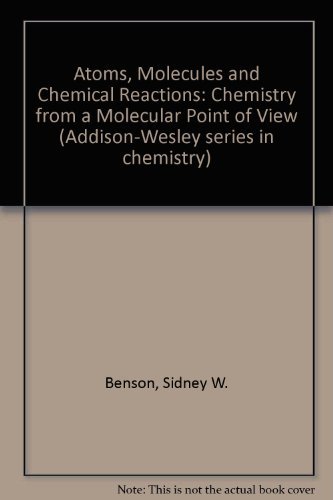 Amazon.co.jp: Atoms, Molecules and Chemical Reactions: Chemistry from a ...