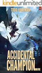 Accidental Champion 5: A LitRPG Adventure - Kindle edition by Herzman, Todd. Humor ...