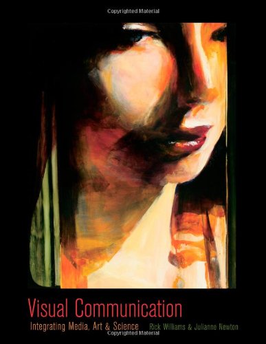 Visual Communication: Integrating Media, Art, and Science (Routledge ...