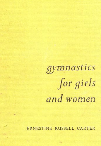 Gymnastics For Girls and Women: Ernestine Russell Carter: Amazon.com: Books