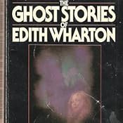 The Ghost Stories of Edith Wharton - Kindle edition by Wharton, Edith ...