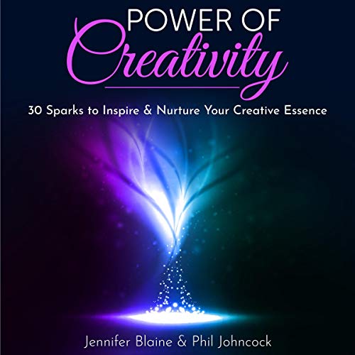 Amazon.com: The Power of Creativity: 30 Sparks to Inspire & Nurture ...