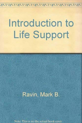 Introduction to Life Support : B. Mark Ravin: Amazon.in: Books