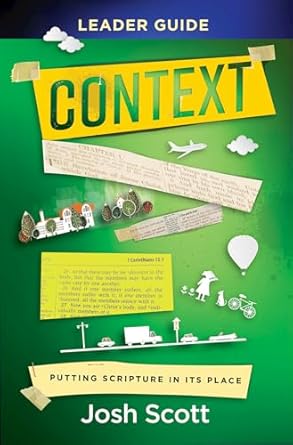 Context Leader Guide: Putting Scripture in Its Place - Kindle edition ...