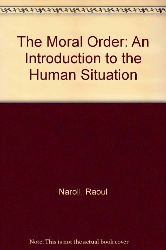 Buy The Moral Order: An Introduction to the Human Situation Book Online ...