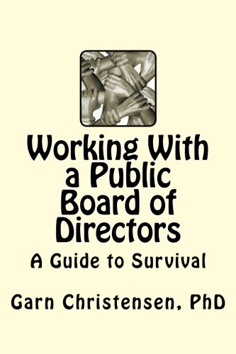 Working With a Public Board of Directors "A Guide to Survival ...