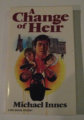 A Change of Heir: Innes, Michael: 9780396084457: Amazon.com: Books