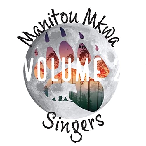 Amazon.com: Manitou Mkwa Singers, Vol. 2 : Manitou Mkwa Singers ...