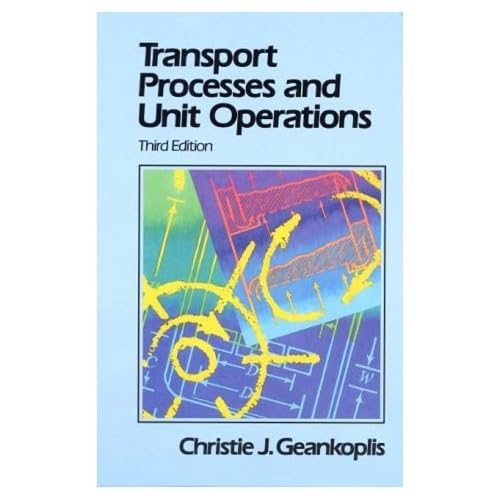 Transport Processes and Unit Operations (3rd Edition): Geankoplis ...