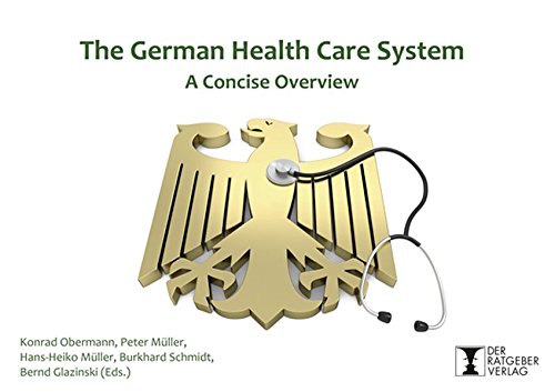 The German Health Care System: A Concise Overview : Obermann, Konrad ...