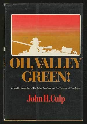 Oh, Valley Green!: Culp, John H: 9780030866456: Amazon.com: Books