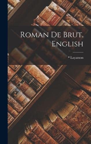 Roman de Brut. English: Amazon.co.uk: Layamon, *: 9781015664678: Books
