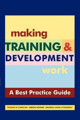 Buy Making Training and Development Work : A Best Practice Guide Book ...