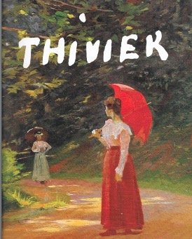 Emile Thivier, 1858-1922, Marguerite Paing, 1889-1974 : Collection de ...