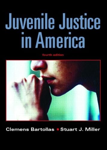 Juvenile Justice in America: Bartollas, Clemens, Miller, Stuart J ...