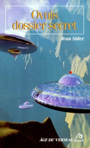 Amazon.fr - Ovnis, dossier secret - Sider, Jean - Livres