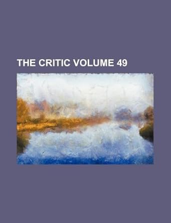 The Critic Volume 49 : Amazon.in: Books