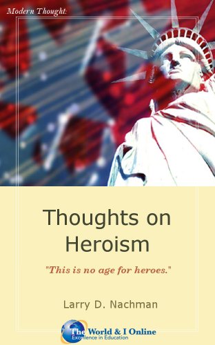 Thoughts on Heroism - Kindle edition by D. Nachman, Larry. Politics ...